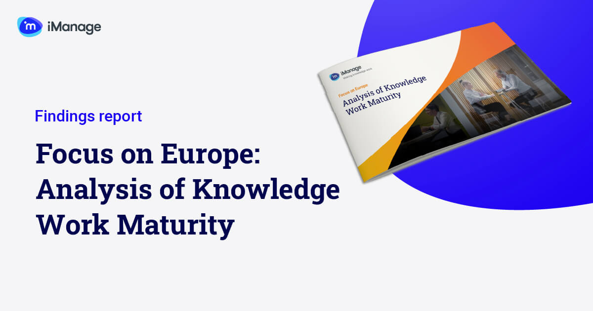 Focus on Europe: Analysis of Knowledge Work Maturity | Maturity